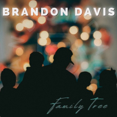 Brandon Davis - Family Tree paroles | Musixmatch