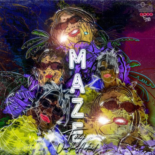 Letra de Maze de Foxy feat. UnoTheActivist | Musixmatch