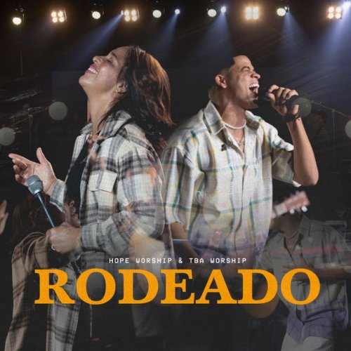 Letra de Rodeado - Live de Hope W Music feat. Tba Worship, Misael J ...
