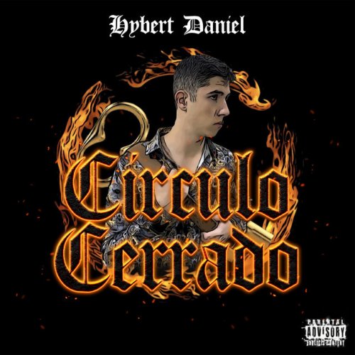 Hybert Daniel - Círculo Cerrado Lyrics | Musixmatch
