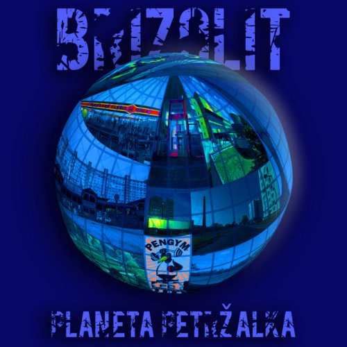 Brizolit - Planéta Petržalka 歌詞 | Musixmatch