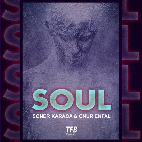 Soner Karaca feat. Onur Enfal - Soul Lyrics | Musixmatch