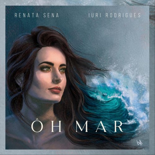 Renata Sena - Ôh Mar (feat. Iuri Rodrigues) 歌詞 | Musixmatch