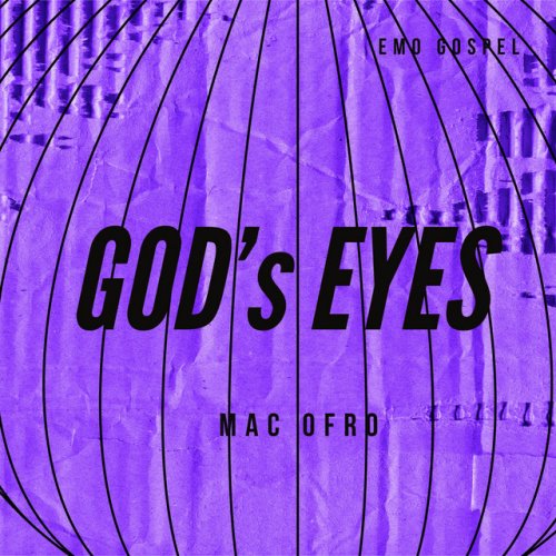 Mac Ofro - GOD’s EYES Lyrics | Musixmatch