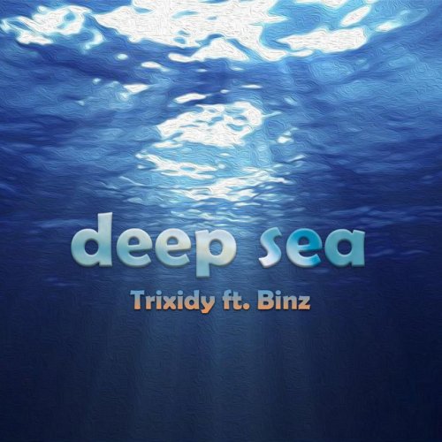Trixidy - Deep Sea lyrics | Musixmatch