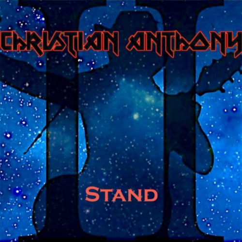 Letra de Stand de Christian Anthony | Musixmatch