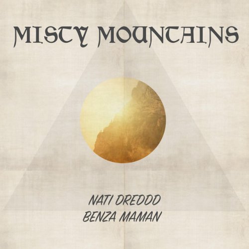 Letra de Misty Mountains de Nati Dreddd feat. Benza Maman | Musixmatch