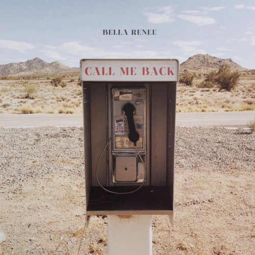 Bella Renee - Call Me Back lyrics | Musixmatch