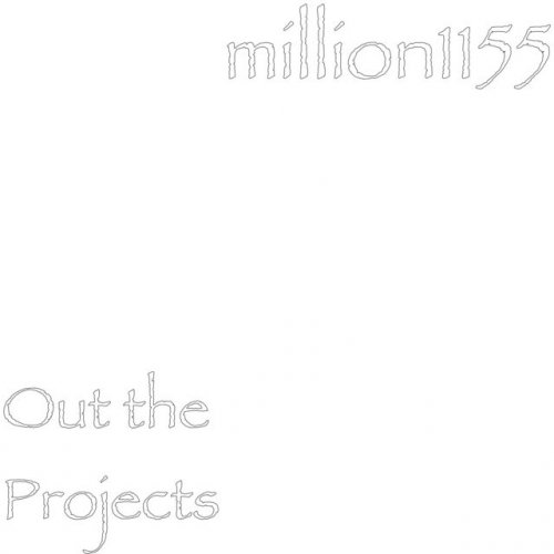 Letra de Out the Projects de million1155 | Musixmatch