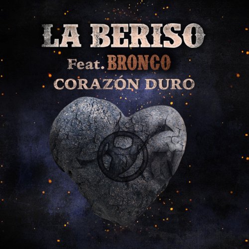 La Beriso feat. Bronco - Corazón Duro (feat. Bronco) Lyrics | Musixmatch
