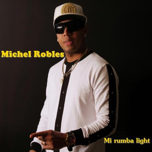 Michel Robles - Letras de Si Me Tenías | Musixmatch