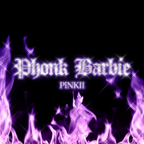 Phonk Barbie by Pinkii album lyrics | Musixmatch