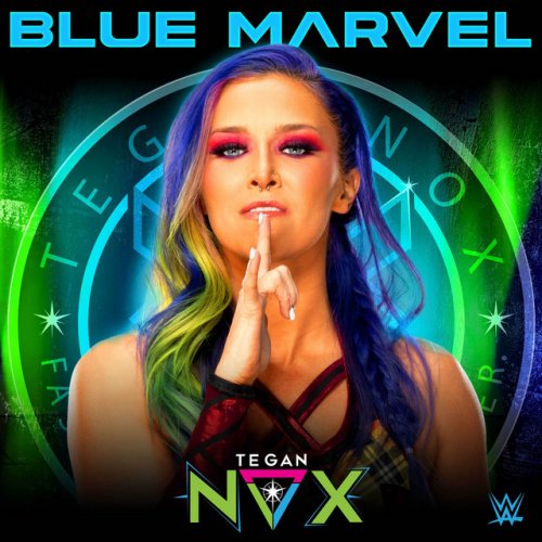 Letra de WWE: Blue Marvel (Tegan Nox) de WWE feat. def rebel | Musixmatch