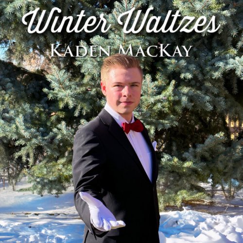 Kaden MacKay - Winter Waltzes lyrics | Musixmatch