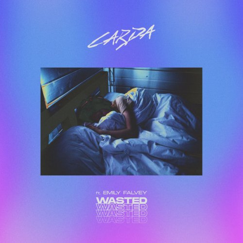Letra de Carda, Emily Falvey - Wasted | Musixmatch