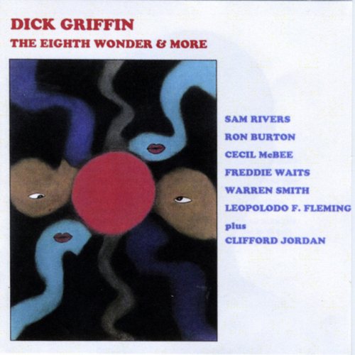 Dick Griffin, Sam Rivers, Ken Burton, Cecil McBee, Freddie Waits ...