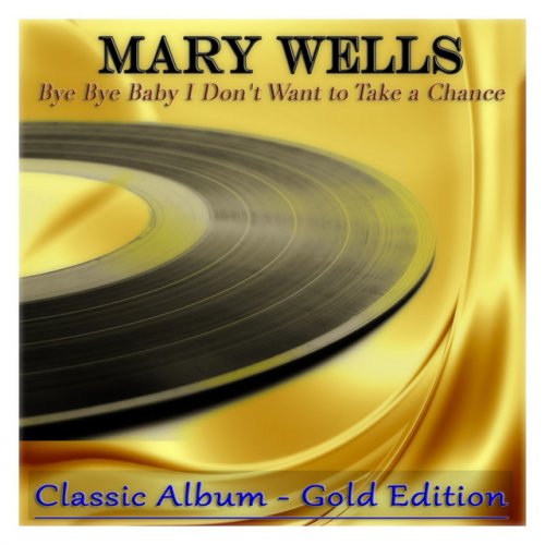Mary Wells - Bye Bye Baby Lyrics | Musixmatch