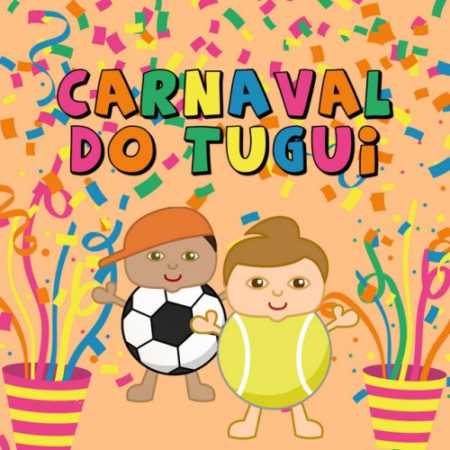TURMA DO TUGUI - Carnaval do Tugui 歌詞 | Musixmatch