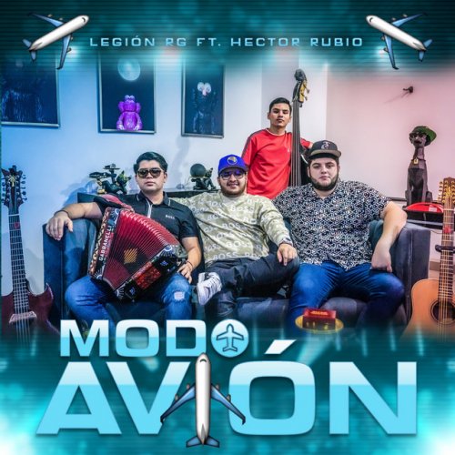 Letra de Legión RG, Hector Rubio - Modo Avión | Musixmatch