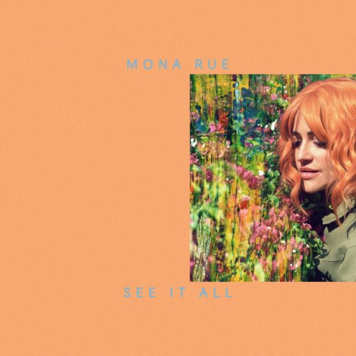 Mona Rue - See It All Lyrics | Musixmatch