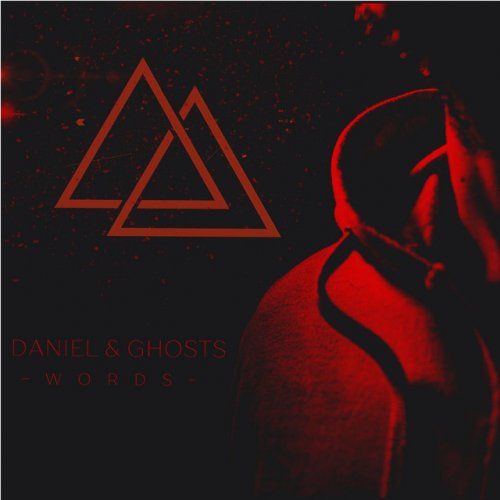 Daniel & Ghosts - paroles de Words... | Musixmatch