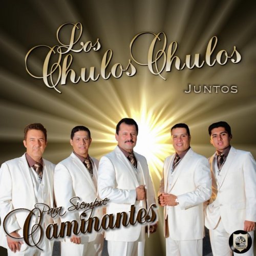 Los Chulos Chulos Caminantes Para Siempre - Letras de Y Me Acordé De Ti ...