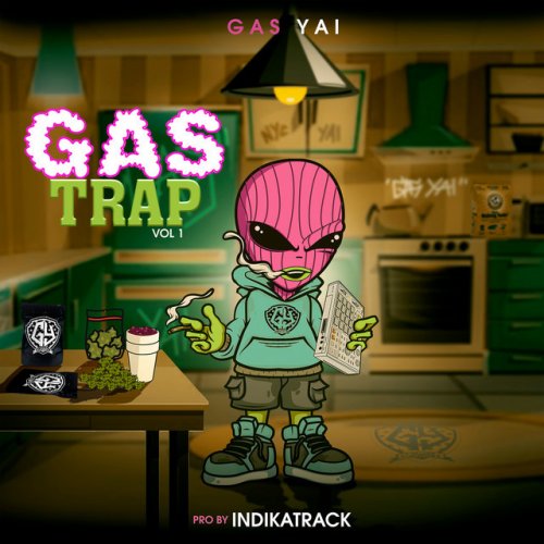 Letra de Gas Trap Vol. 1 de GAS YAI | Musixmatch