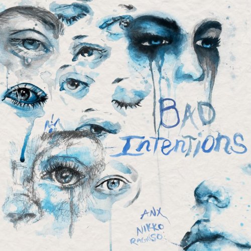 nikko ragu - Bad Intentions Lyrics | Musixmatch