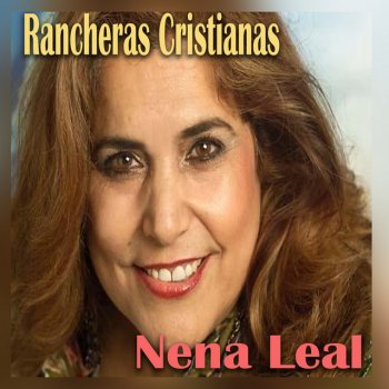 Nena Leal lyrics | Musixmatch