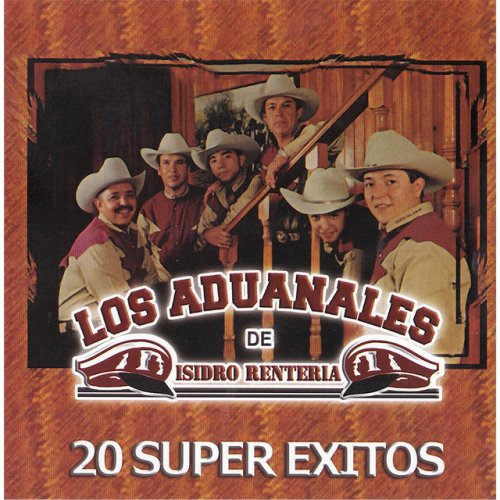 Letra de Isidro Renteria Y Sus Aduanales - El Aduanal | Musixmatch