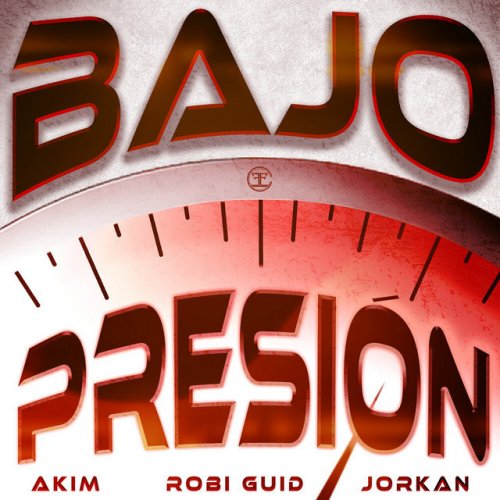 Letra de Bajo Presión de Akim feat. Jorkan & Robi Guid | Musixmatch