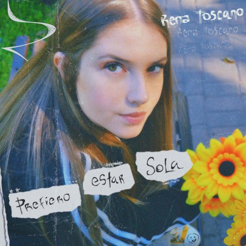 Prefiero Estar Sola by Renata Toscano Bruzón album lyrics | Musixmatch Prefiero Estar Sola by Renata Toscano Bruzón album lyrics | Musixmatch