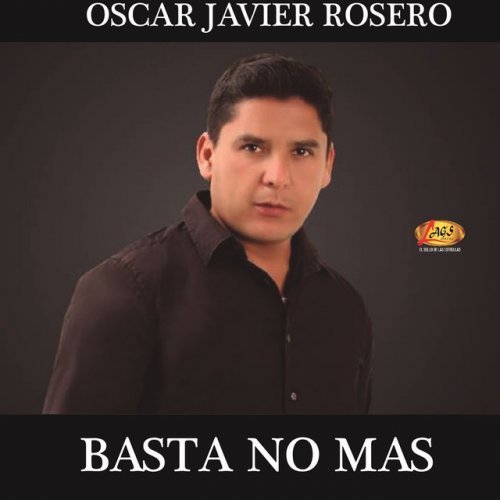 Oscar Javier Rosero - Letras de A Escondidas | Musixmatch