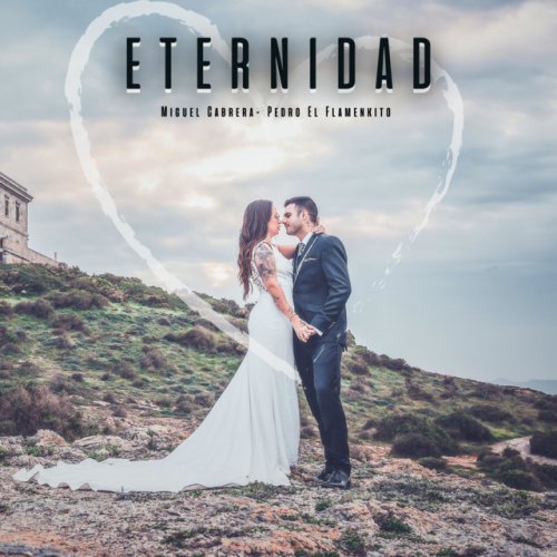 Letra de Miguel Cabrera - Eternidad | Musixmatch