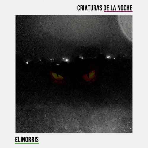 Letra de Eli Norris - Criaturas De La Noche | Musixmatch