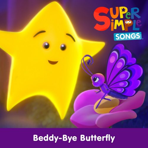 Super Simple Songs - Beddy-Bye Butterfly testo | Musixmatch