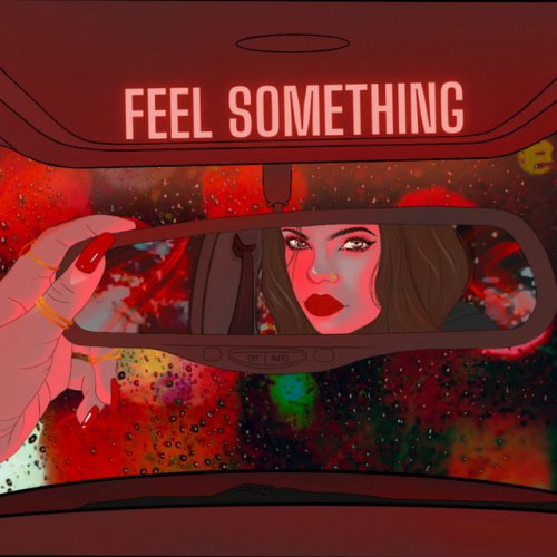 Sophia Rayne - Feel Something lyrics | Musixmatch