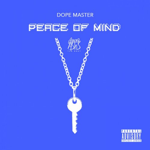 Dope Master feat. Ashs The Best - Peace Of Mind Lyrics | Musixmatch