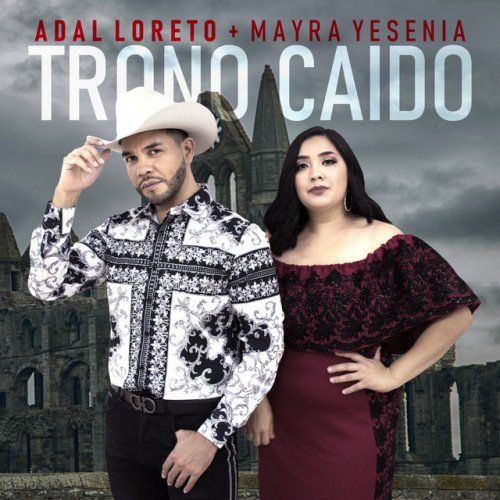 Adal Loreto - Trono Caído lyrics | Musixmatch