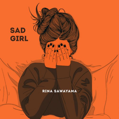 Letra de Rina Sawayama - Sad Girl | Musixmatch