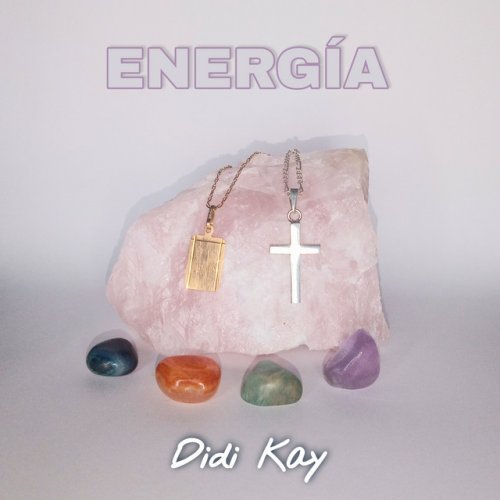 Didi Kay - Energía の歌詞 |Musixmatch