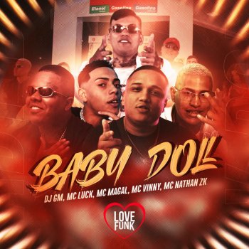 MC Luck, Dj GM, MC Magal, Mc Vinny, Mc Nathan ZK - Baby Doll lyrics ...
