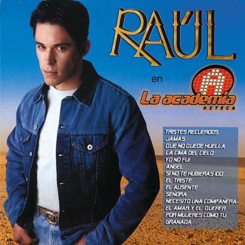 Raul Sandoval - Letras de El Triste | Musixmatch