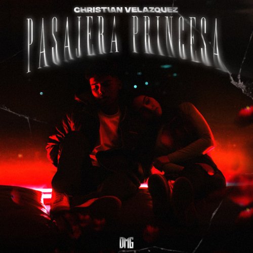 Letra de Christian Velazquez - Pasajera Princesa | Musixmatch