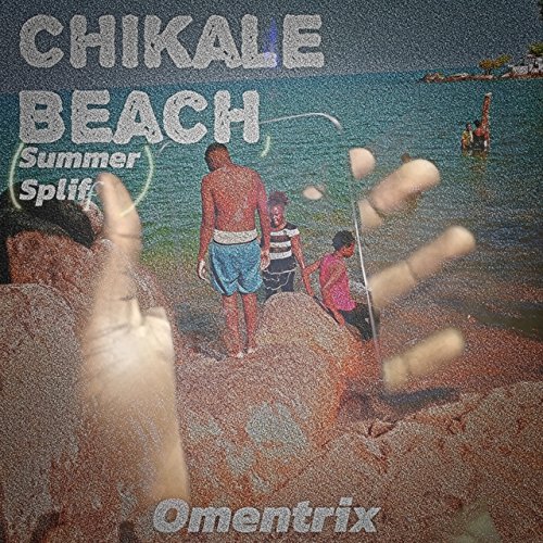 Omentrix - traduction des paroles de Chikale Beach (Summer Spliff) en ...