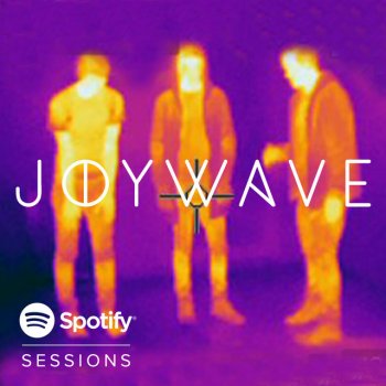Spotify Sessions by Joywave album lyrics | Musixmatch