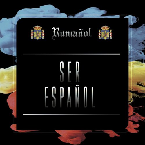 Rumañol - paroles de Ser español | Musixmatch