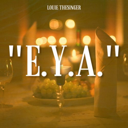 Louie Thesinger - EYA lyrics | Musixmatch