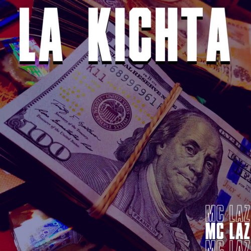 Mc LAZ - La Kichta Lyrics | Musixmatch