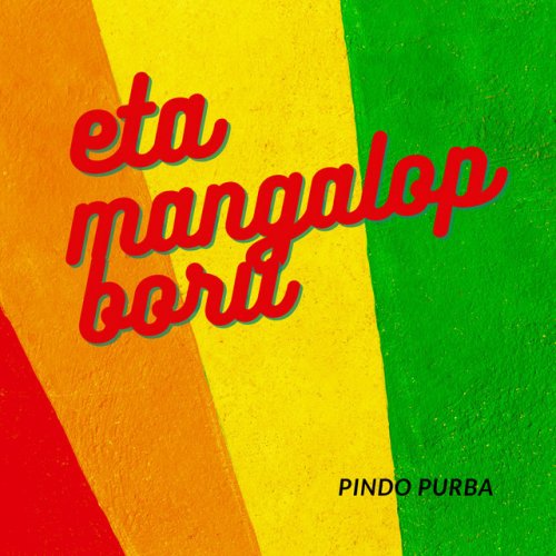 Pindo Purba - Eta Mangalop Boru lyrics | Musixmatch